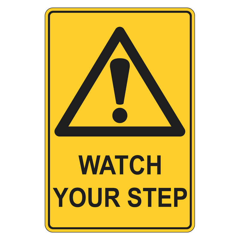 Warning Sign - Watch Your Step 300 x 450mm PP — Safetysigns.com.au