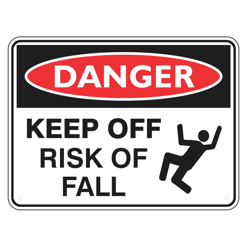 Danger Sign - Keep Off Risk Of Fall — Safetysigns.com.au