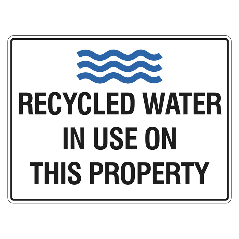 Water Restriction Sign - Recycled Water In Use 450x600mm Corflute ...