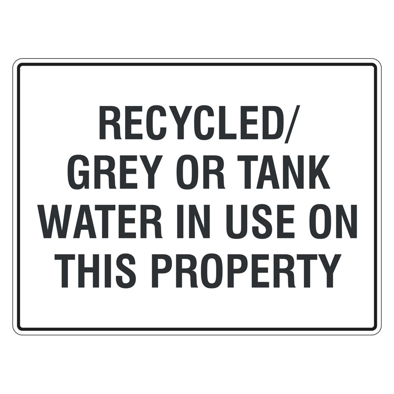 Water Restriction Sign - Recycled / Grey Or Tank Water In Use ...