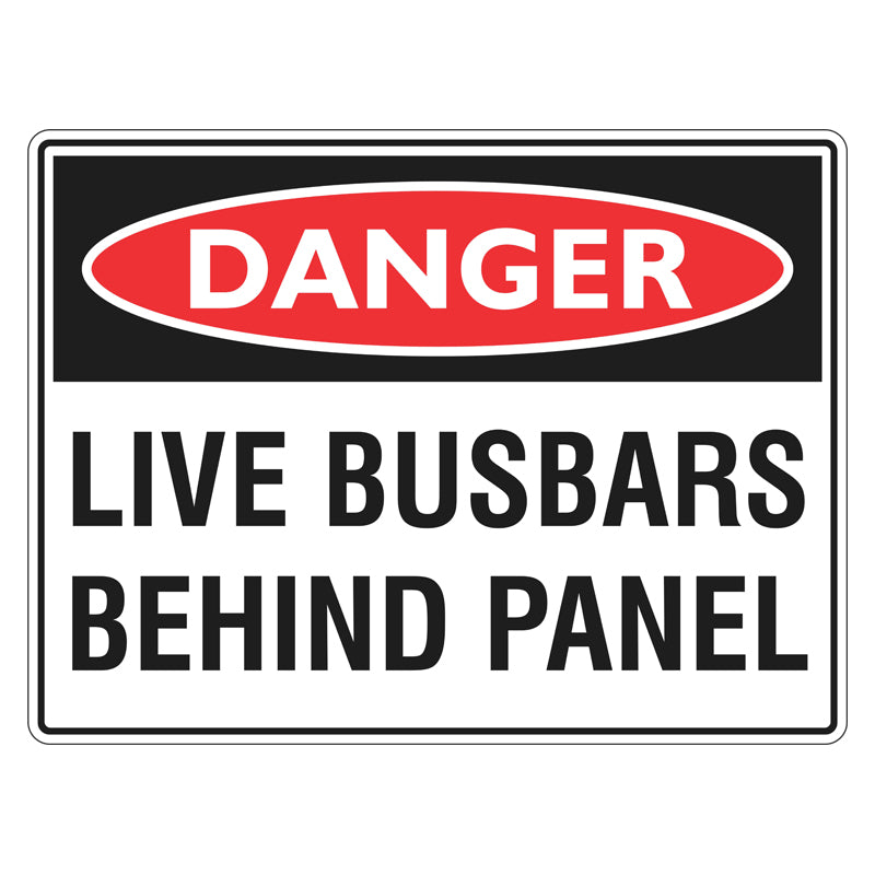 Danger Sign - Live Busbars Behind Panel — Safetysigns.com.au