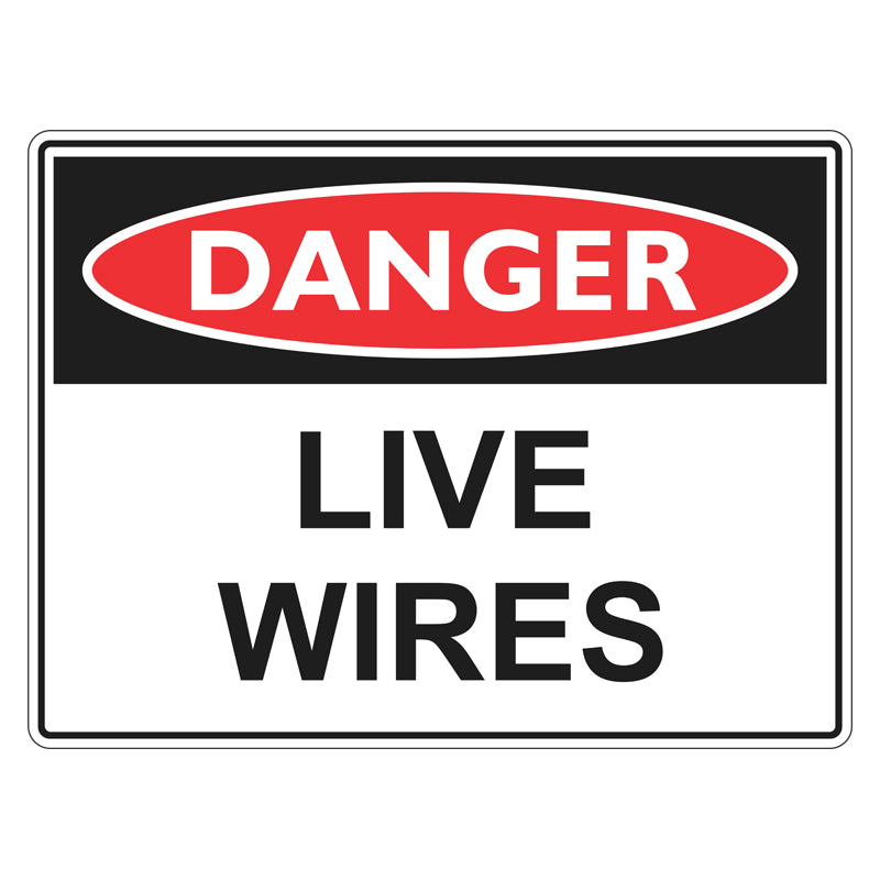 Danger Sign - Live Wires — Safetysigns.com.au