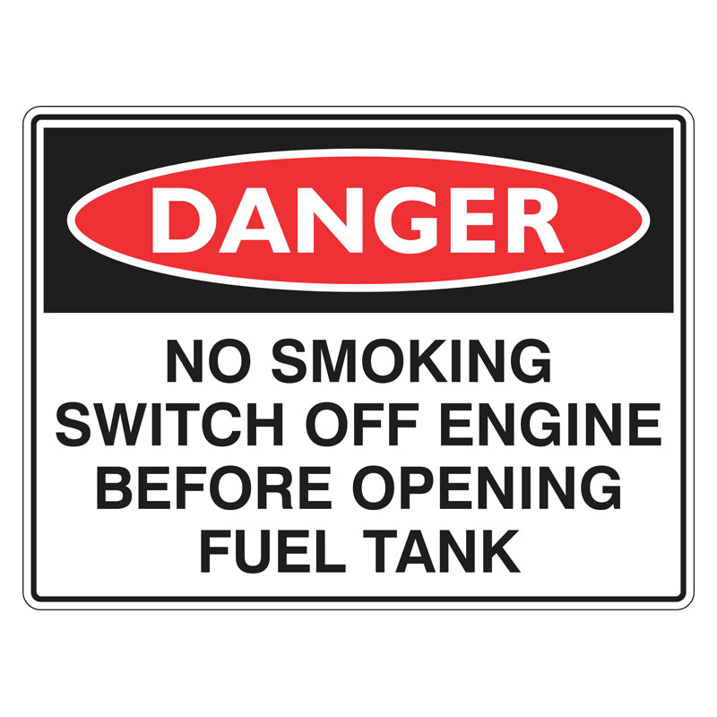 Danger Sign - No Smoking Switch Off Engine Before Opening Fuel Tank ...