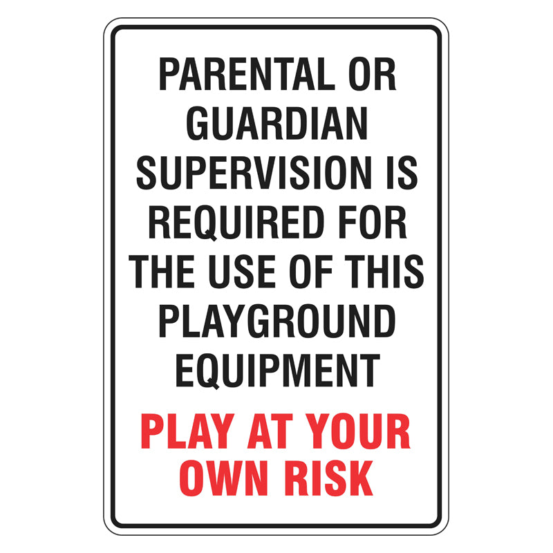 Play At Your Own Risk Sign — Safetysigns.com.au