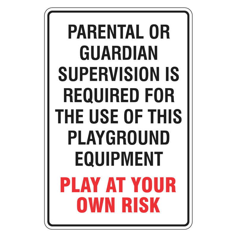 Play At Your Own Risk Sign — Safetysigns.com.au