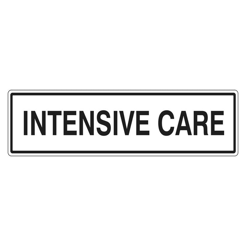 Intensive Care Sign — Safetysigns.com.au