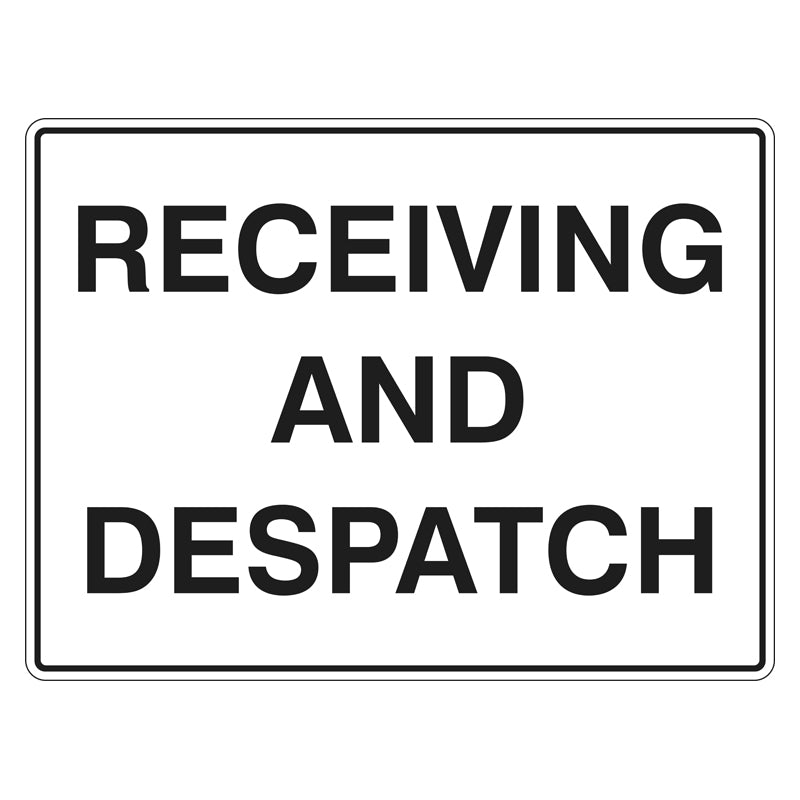 Receiving And Despatch Sign — Safetysigns.com.au