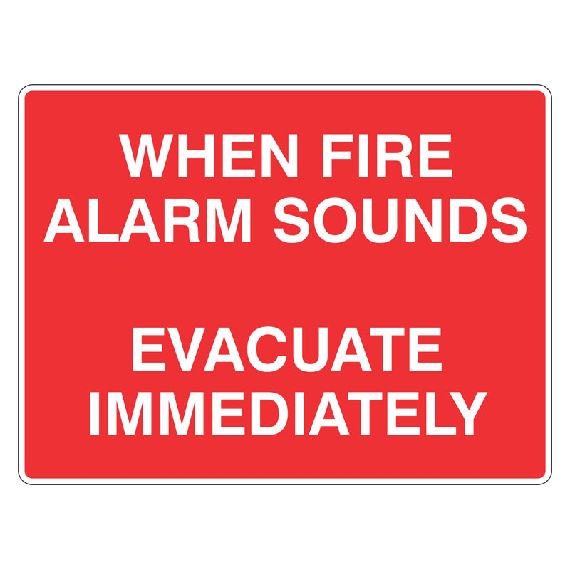 Fire Sign - When Fire Alarm Sounds Evacuate Immediately 450x600mm Metal ...