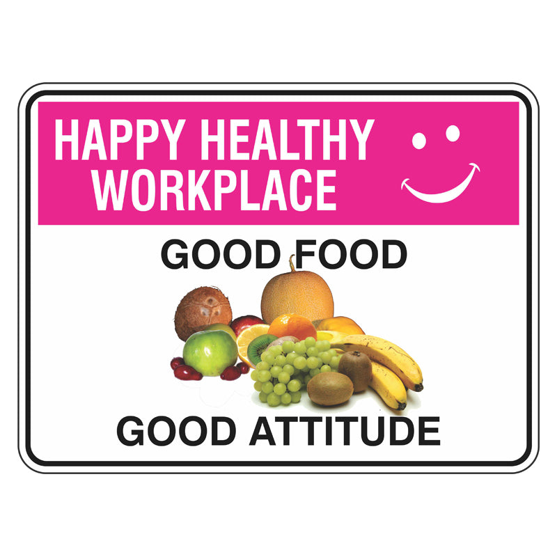 Workplace Sign - Good Food Good Attitude – Safetysigns.com.au