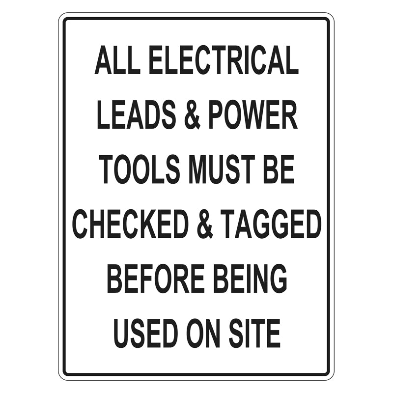 Construction Sign - All Electrical Leads Must Be Checked And Tagged ...