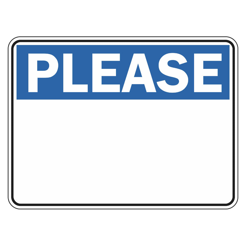 Please Sign - Blank (insert preferred wording) — Safetysigns.com.au