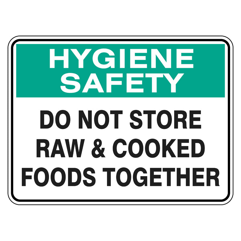 Hygiene Sign - Do Not Store Raw & Cooked Foods Together — Safetysigns ...