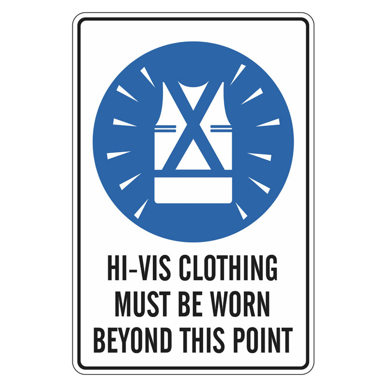Mandatory Sign - High-Vis Clothing Must Be Worn Beyond This Point ...