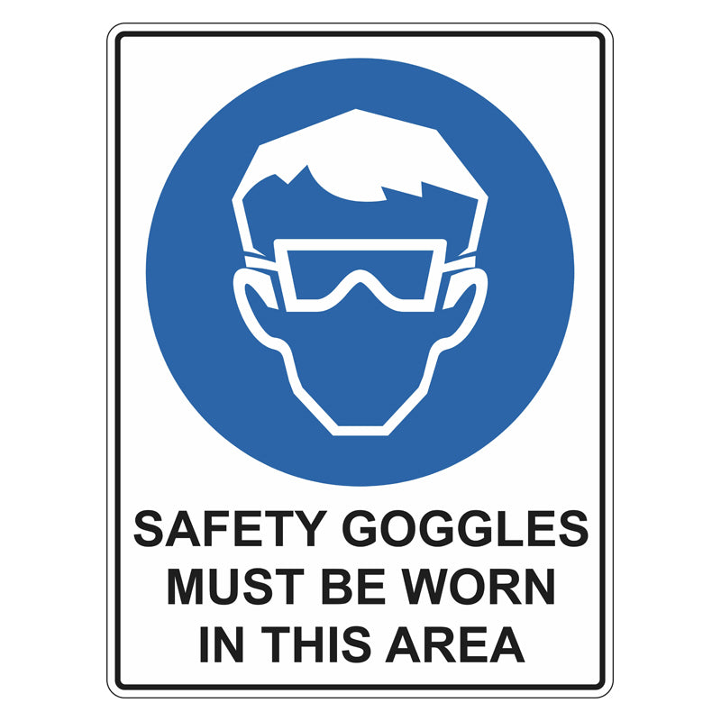 Safety Goggles Must Be Worn In This Area Sign 450x600mm Metal ...