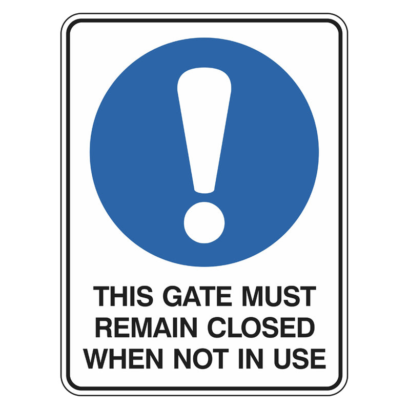 Mandatory Sign - This Gate Must Remain Closed When Not In Use ...
