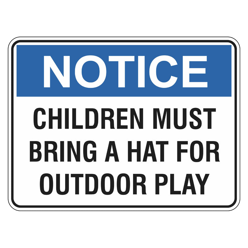 Notice Sign - Children Must Bring A Hat For Outdoor Play – Safetysigns ...