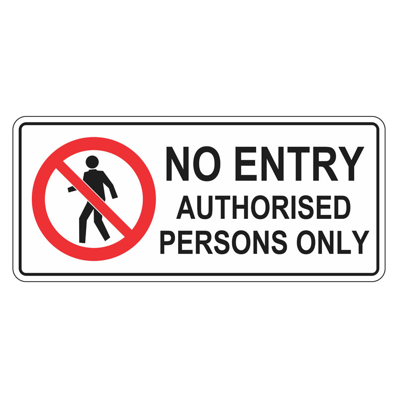 Prohibition Sign - No Entry Authorised Persons Only – Safetysigns.com.au