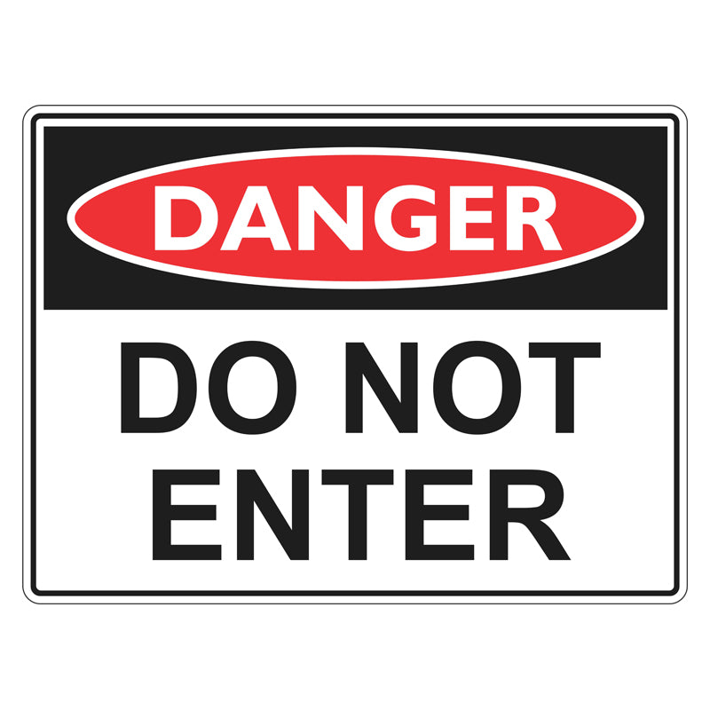 Danger Sign - Do Not Enter – Safetysigns.com.au