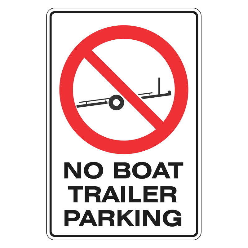 Prohibition Sign - No Boat Trailer Parking — Safetysigns.com.au