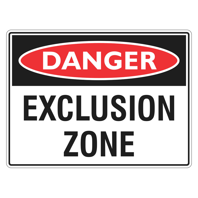 Danger Sign - Exclusion Zone — Safetysigns.com.au