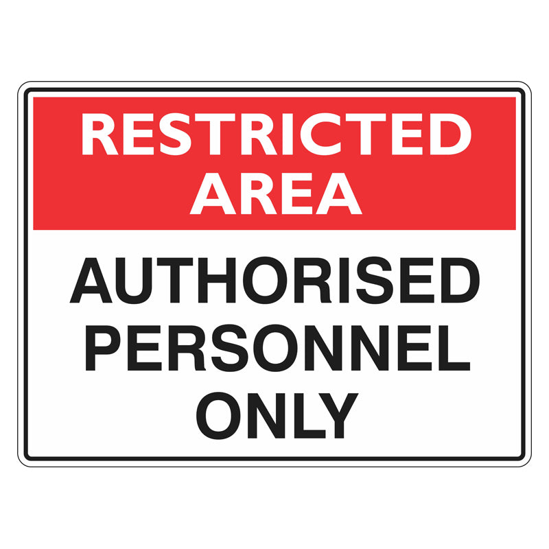 Restricted Area Sign - Authorised Personnel Only – Safetysigns.com.au