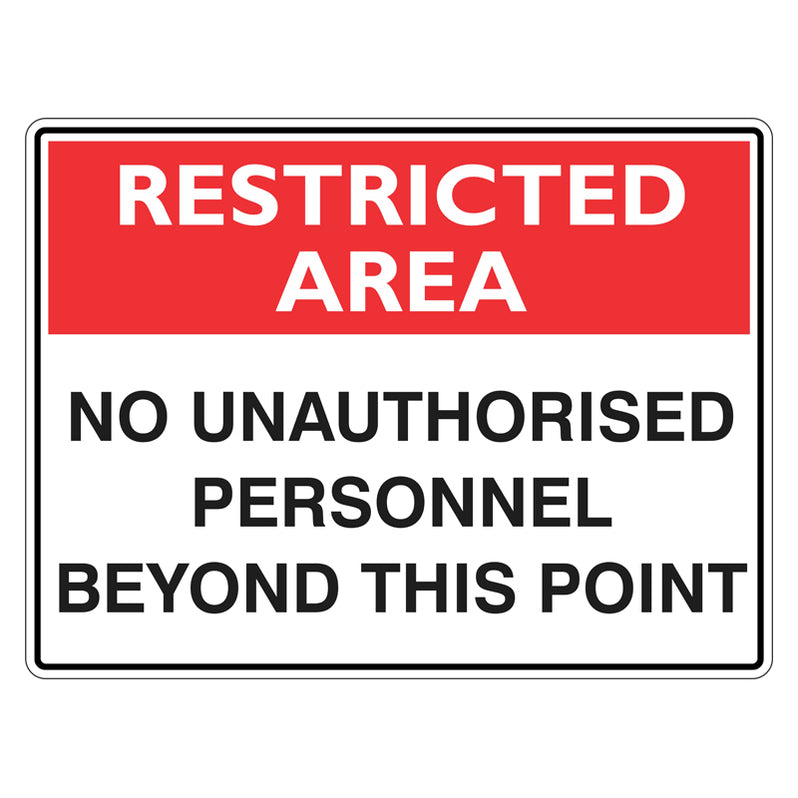Restricted Area Sign - No Unauthorised Personnel Beyond This ...