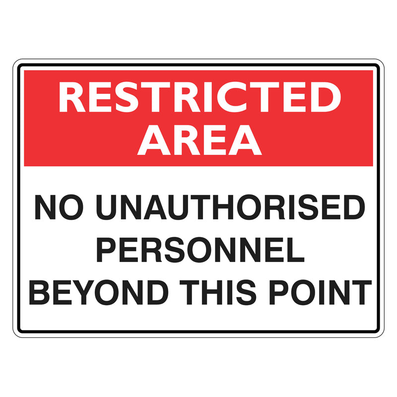 Restricted Area Sign - No Unauthorised Personnel Beyond This Point ...
