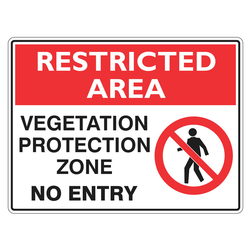 Restricted Area Sign - Vegetation Protection Zone No Entry ...
