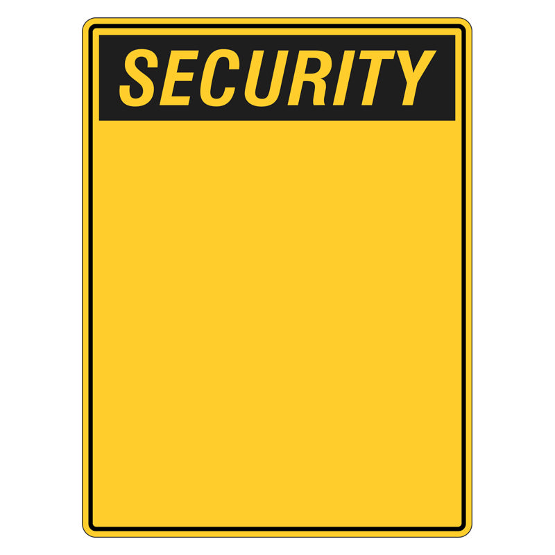 Security Sign - Blank 450x600mm Metal Custom Wording Available ...