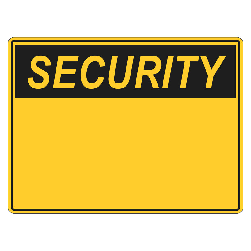 Security Sign - Blank Insert Preferred Wording 450x600mm Metal ...