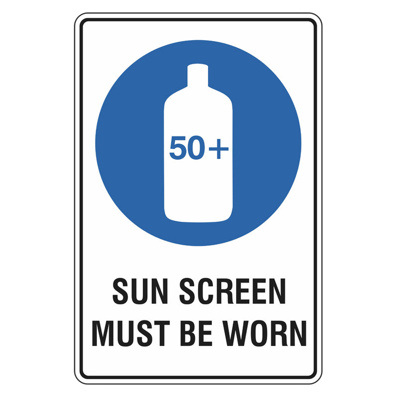 Sun Safety Sign - Sun Screen Must Be Worn 450x600mm Corflute ...
