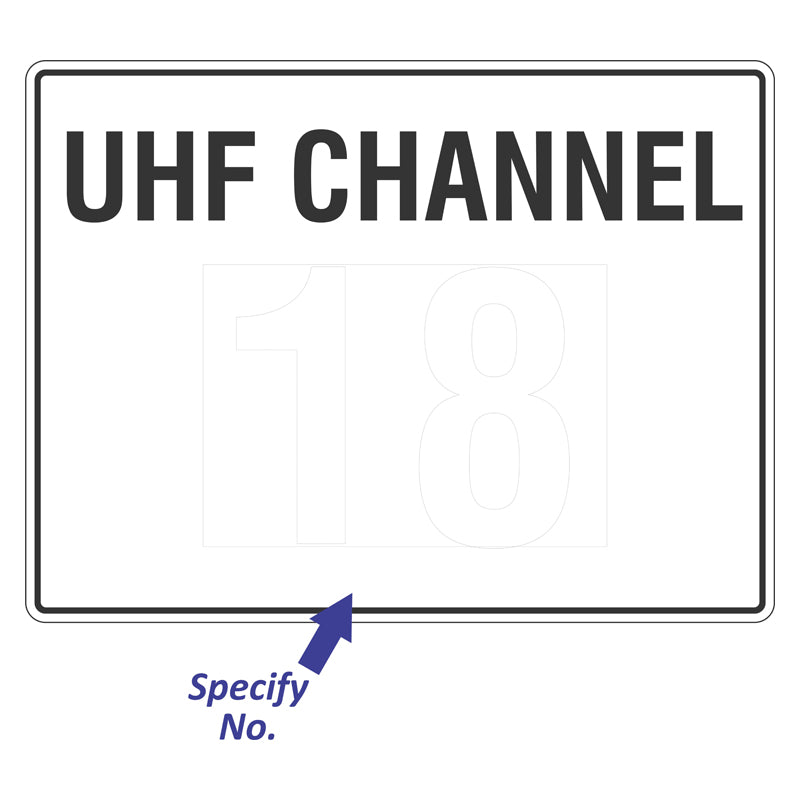 Construction Sign - UHF Channel 450x600mm - Metal — Safetysigns.com.au