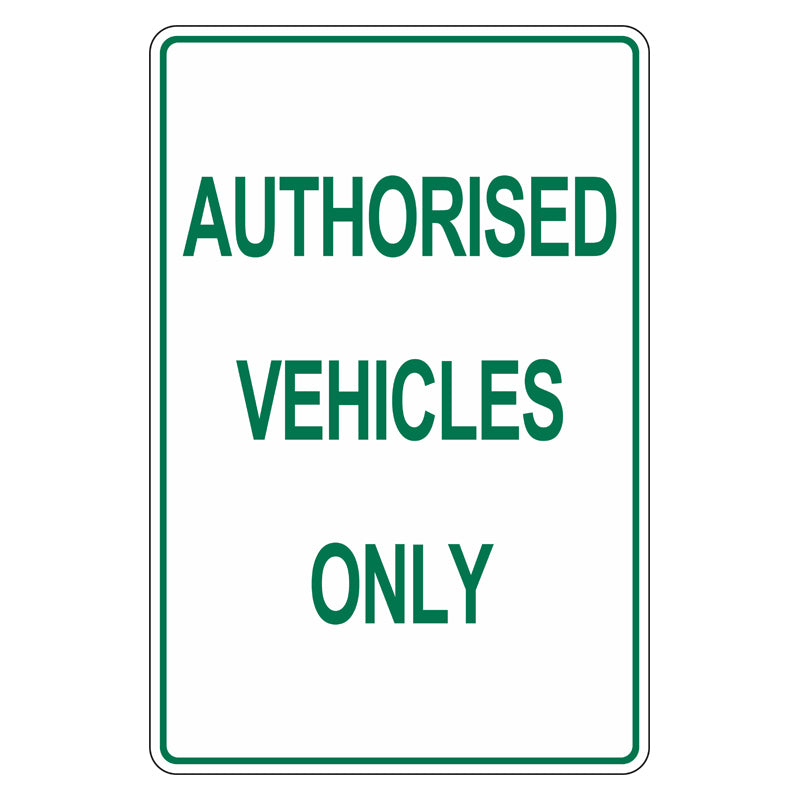 Car Park Sign - Authorised Vehicles Only — Safetysigns.com.au