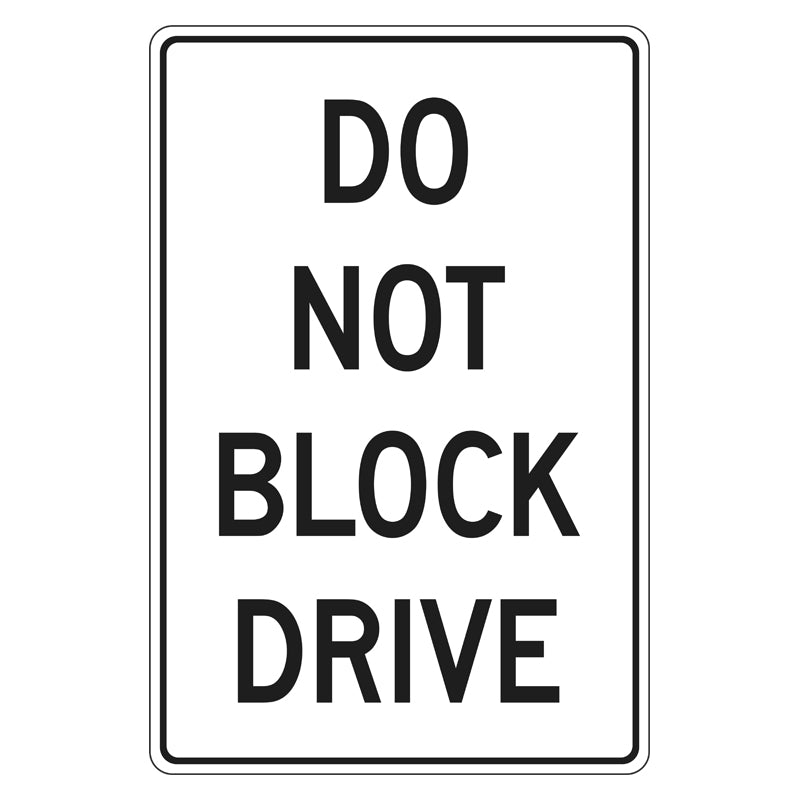 Car Park Sign - Do Not Block Drive — Safetysigns.com.au