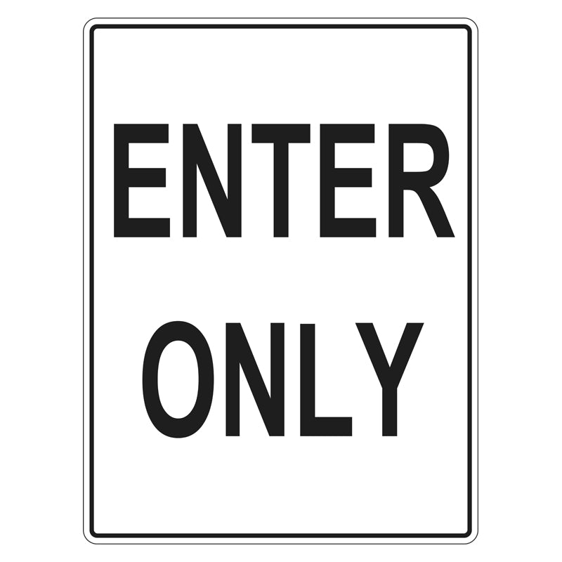 Car Park Sign - Enter Only — Safetysigns.com.au