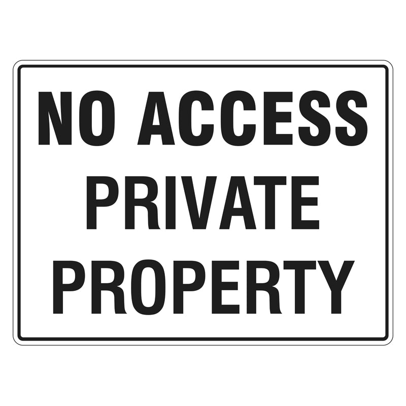 Private Property Sign - No Access — Safetysigns.com.au