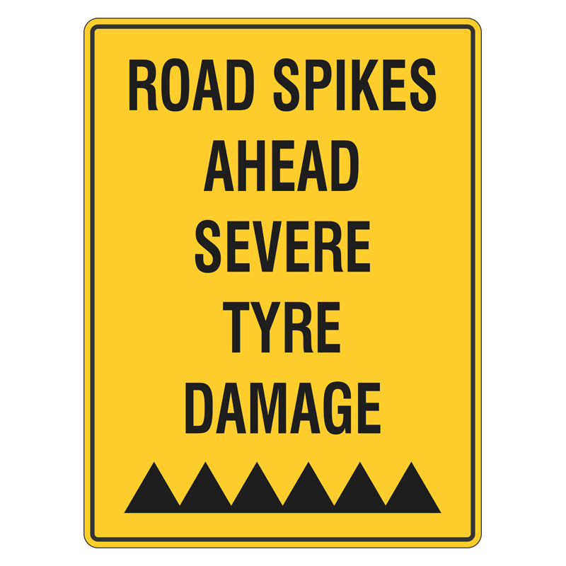 Car Park Sign - Road Spikes Ahead Severe Tyre Damage – Safetysigns.com.au