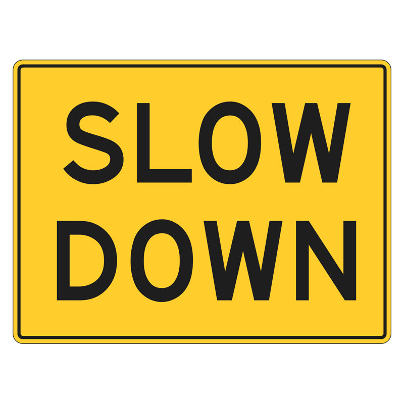 Car Park Sign - Slow Down 450x600mm - Metal — Safetysigns.com.au