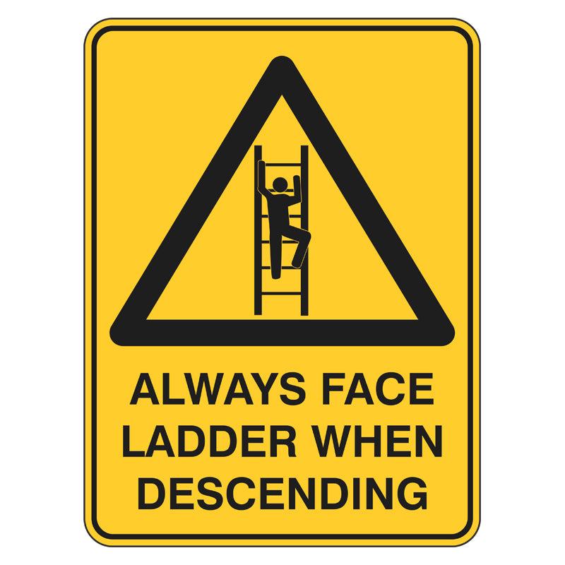 Warning Sign - Always Face Ladder When Descending – Safetysigns.com.au