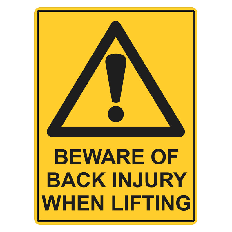 Warning Sign - Beware of Back Injury When Lifting — Safetysigns.com.au