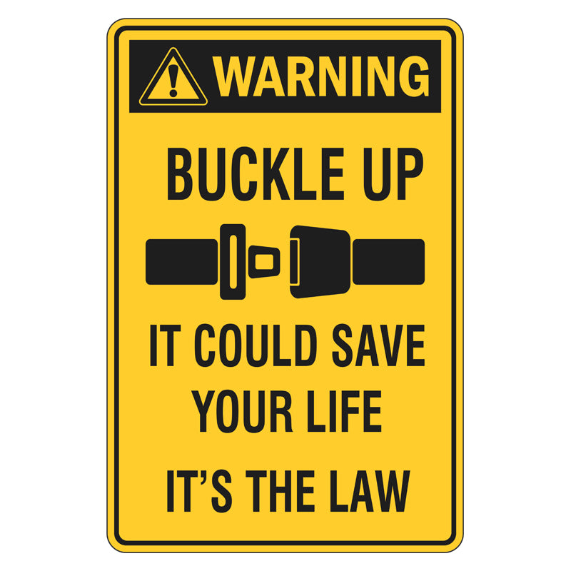 Buckle Up Caution Signs