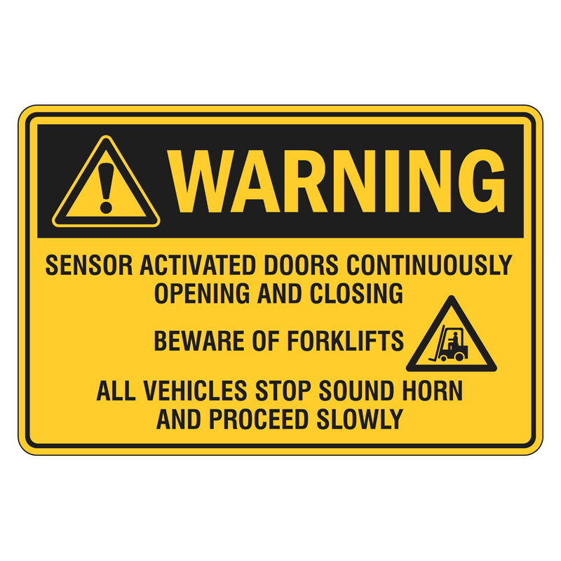 Warning Sign - Sensor Activated Doors Continuously Opening 300x450mm ...
