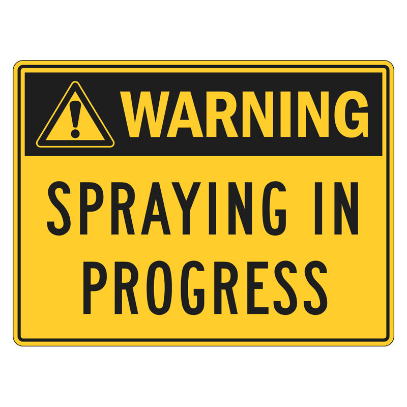 Warning Sign - Spraying In Progress – Safetysigns.com.au