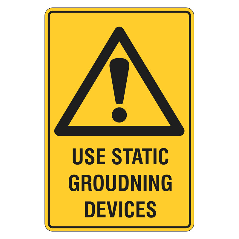 Warning Sign - Use Static Grounding Devices – Safetysigns.com.au