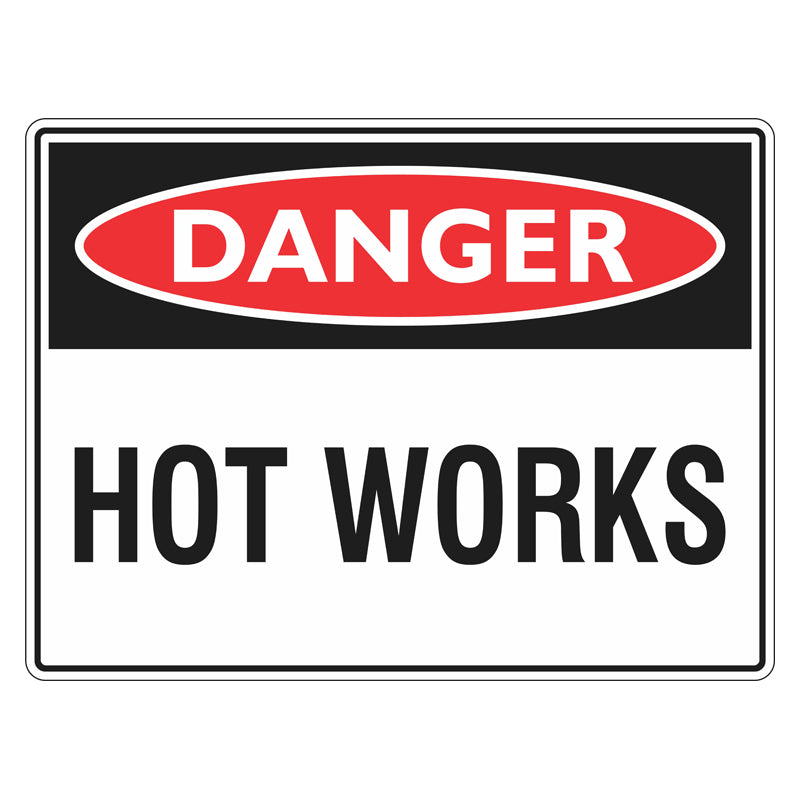 Danger Sign - Hot Works – Safetysigns.com.au