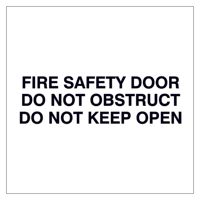 Fire Door Text - Fire Safety Door Do Not Obstruct Do Not Keep Open ...