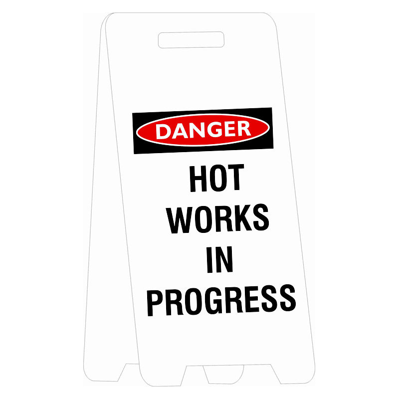 Plastic A-Frame Hot Works In Progress — Safetysigns.com.au