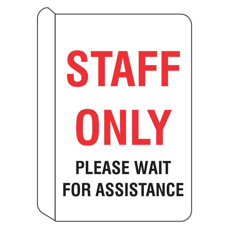Staff Only Please Wait For Assistance Sign 195x300mm PP Flanged ...