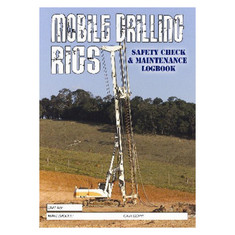 Mobile Drilling Rigs Safety Check & Maintenance Log Book — Safetysigns ...