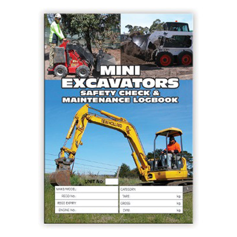 Mini Excavators Safety Check & Maintenance Log Book – Safetysigns.com.au